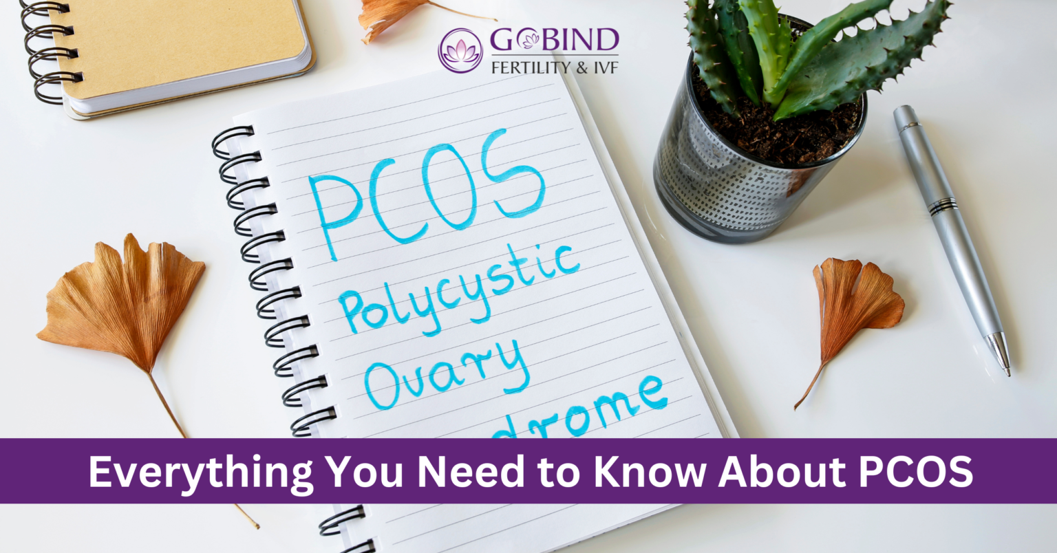 The Ultimate Guide: Everything You Need to Know About PCOS - Gobind ...